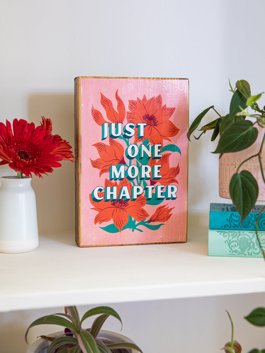 Just One More Chapter Wood Wall Art – ARCHd