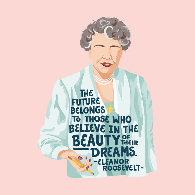 Eleanor Roosevelt Art | Feminist Gifts | ARCHd
